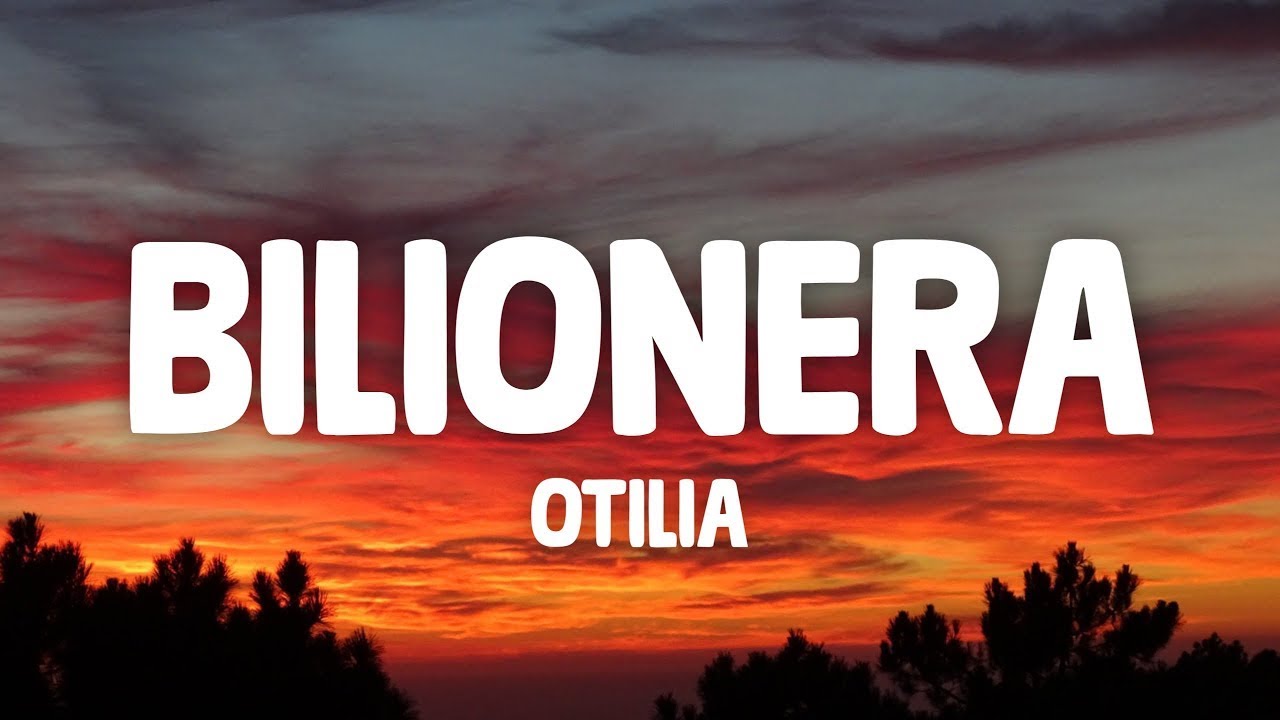 「1HOUR + LYRICS」 Otilia - Bilionera (Lyrics) - YouTube