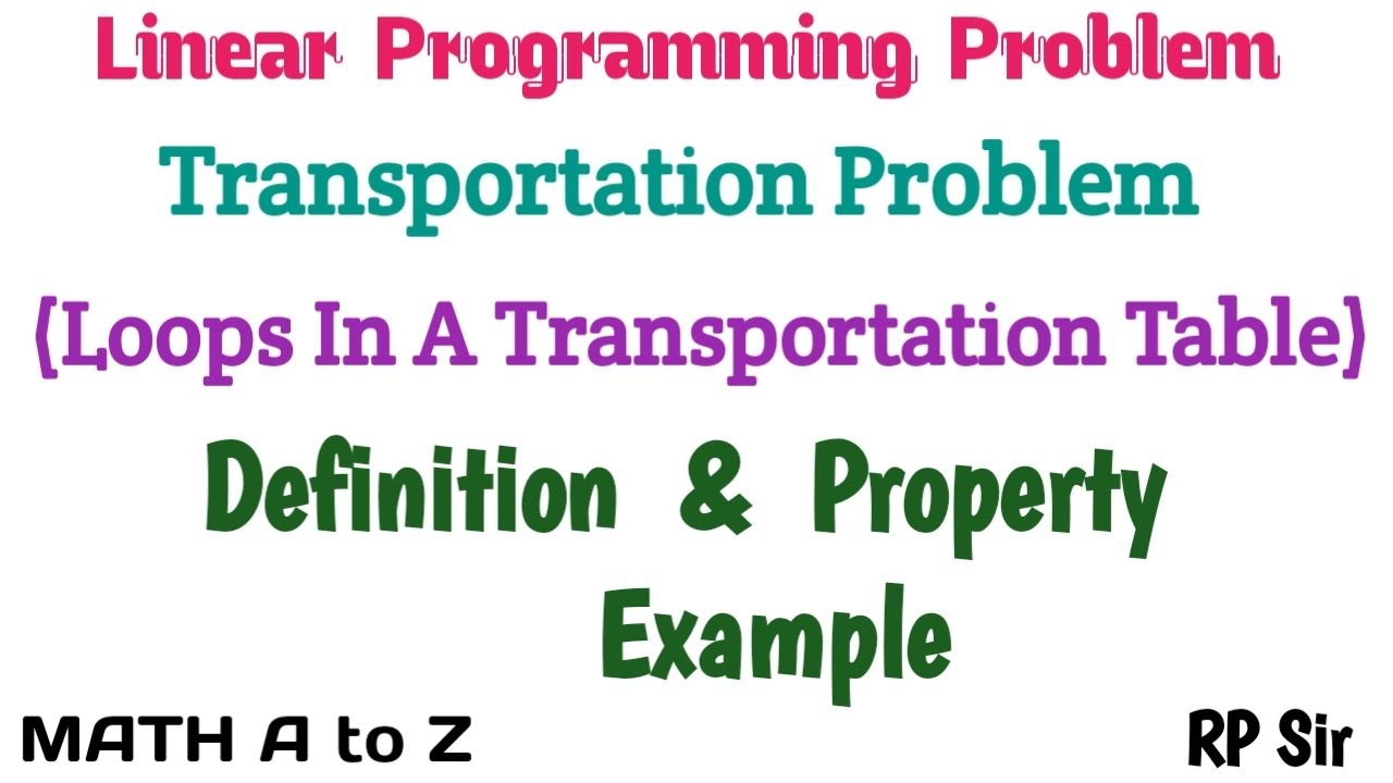 Loops In A Transportation Problem. Definition, Property and Example ...