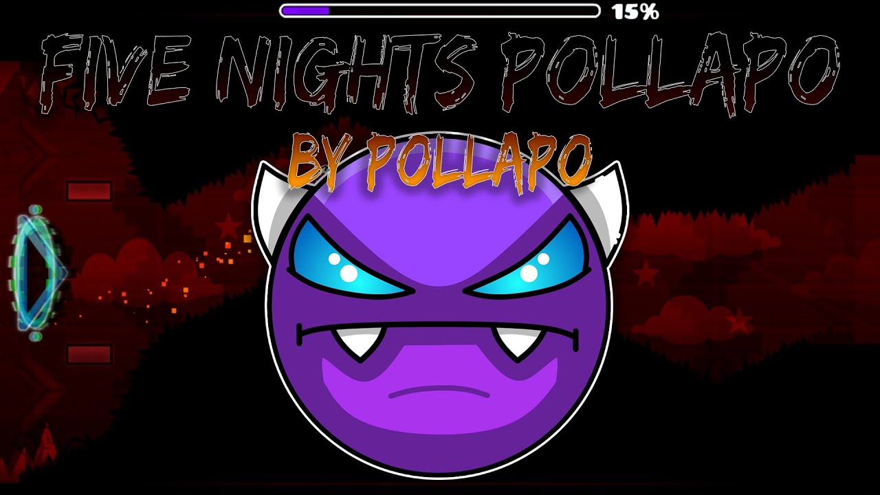 Geometry Dash [Easy Demon] Five Nights Pollapo by Pollapo - YouTube