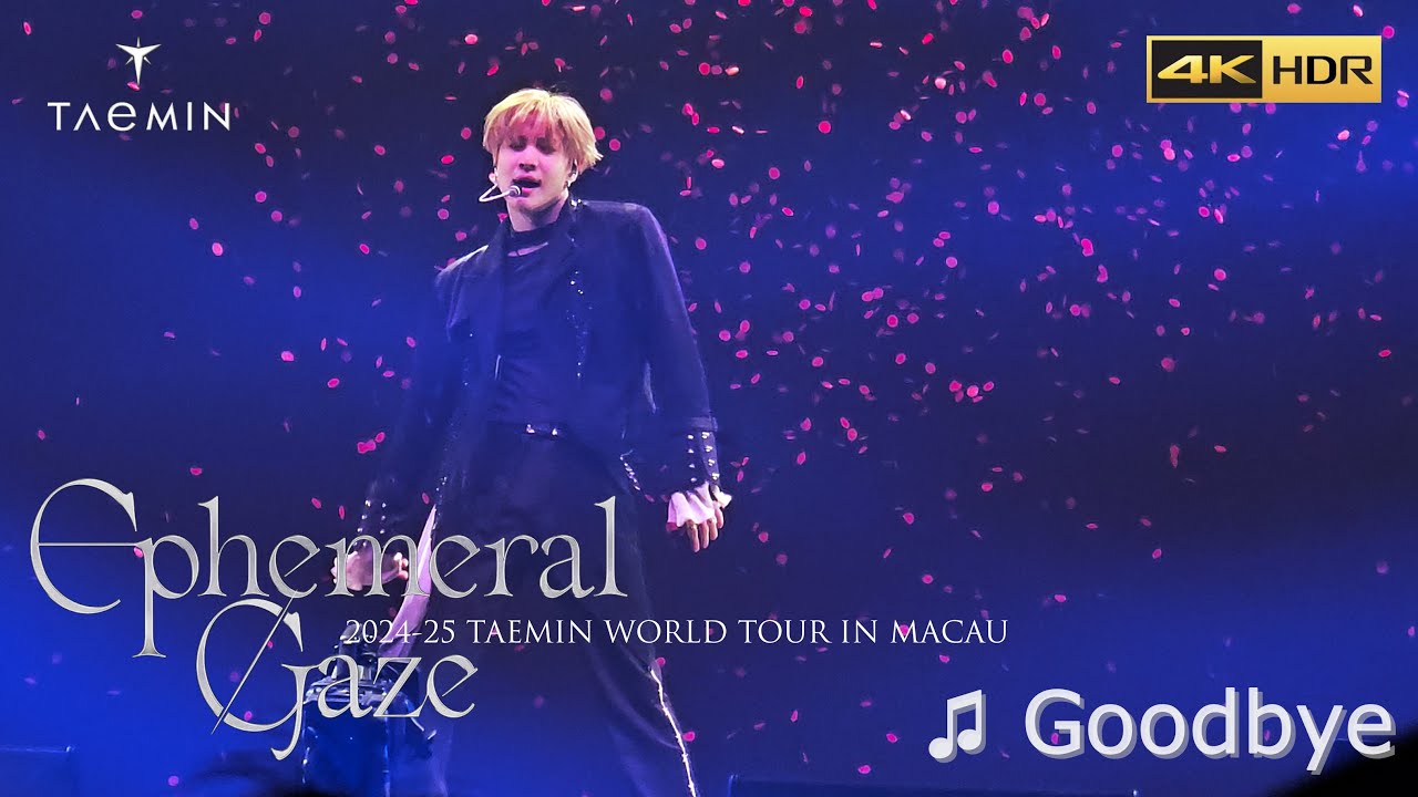 [4K] Goodbye - TAEMIN | Macau | 250104 - YouTube