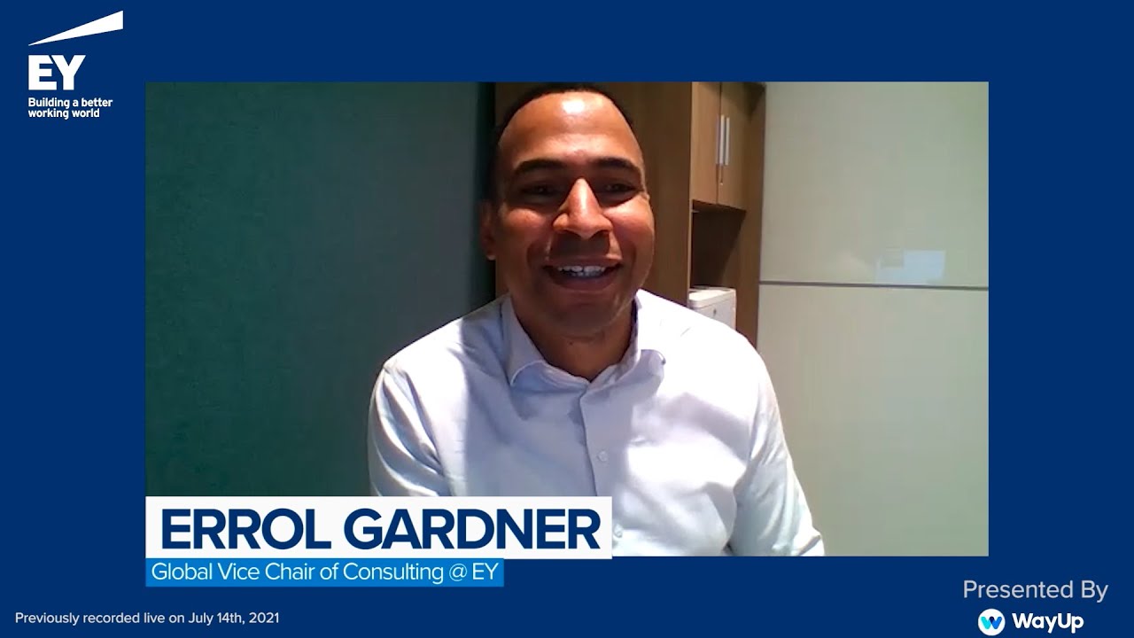 Errol Gardner (EY Global Vice Chair of Consulting) gives career advice ...