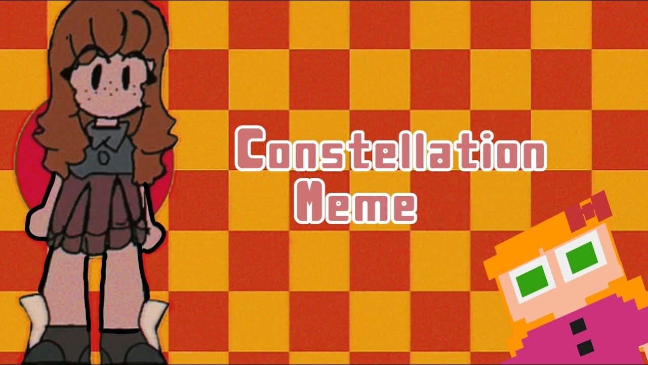 Constellation meme || Ft. Elizabeth afton (lazy) - YouTube