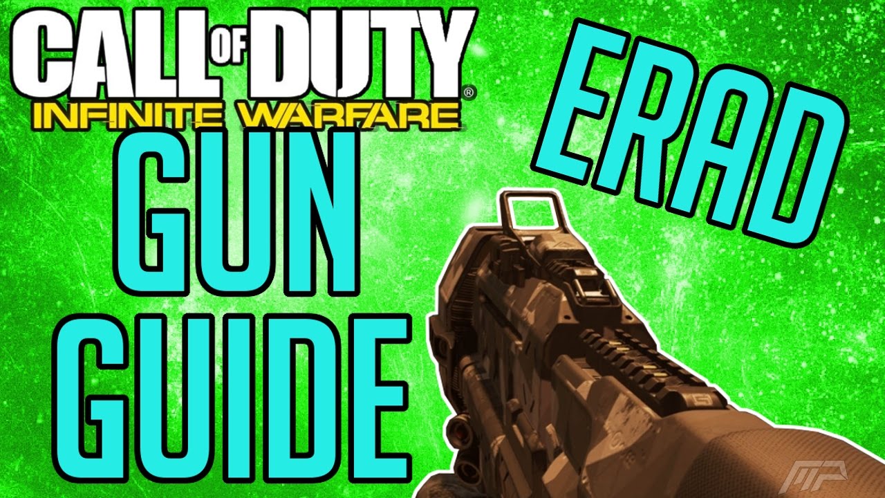 MY FAVOURITE SMG! - Infinite Warfare Gun Guide #2 "ERAD" Gameplay ...