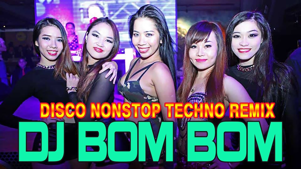 DISCO NONSTOP TECHNO REMIX DJ BOMBOM MUSIC REMIX 2 - YouTube