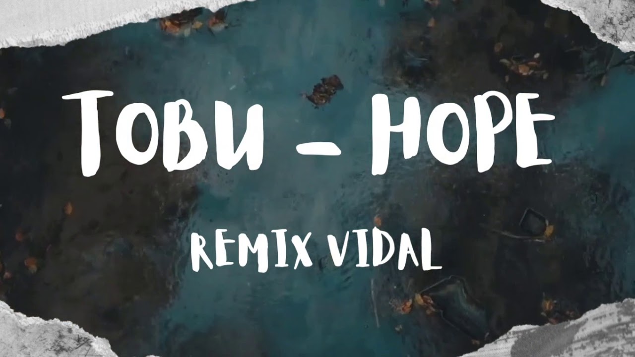 Tobu - Hope ( VIDAL Remix ) - YouTube