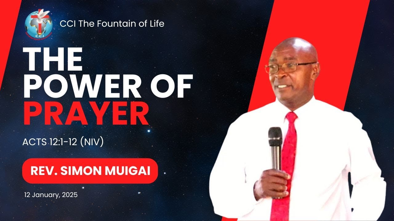 THE POWER OF PRAYER || REV. SIMON K. MUIGAI || 12TH JAN, 2025. - YouTube