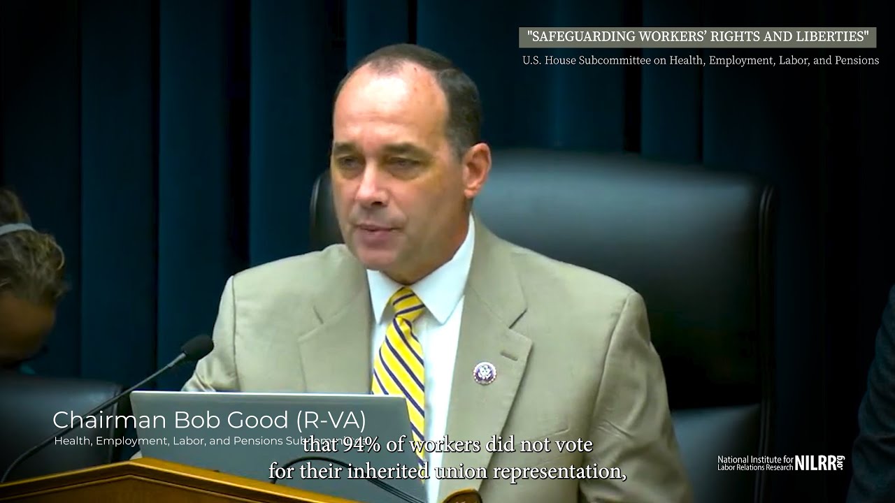 Congressman Bob Good (R-VA): "Right to Work... is a right enshrined in ...