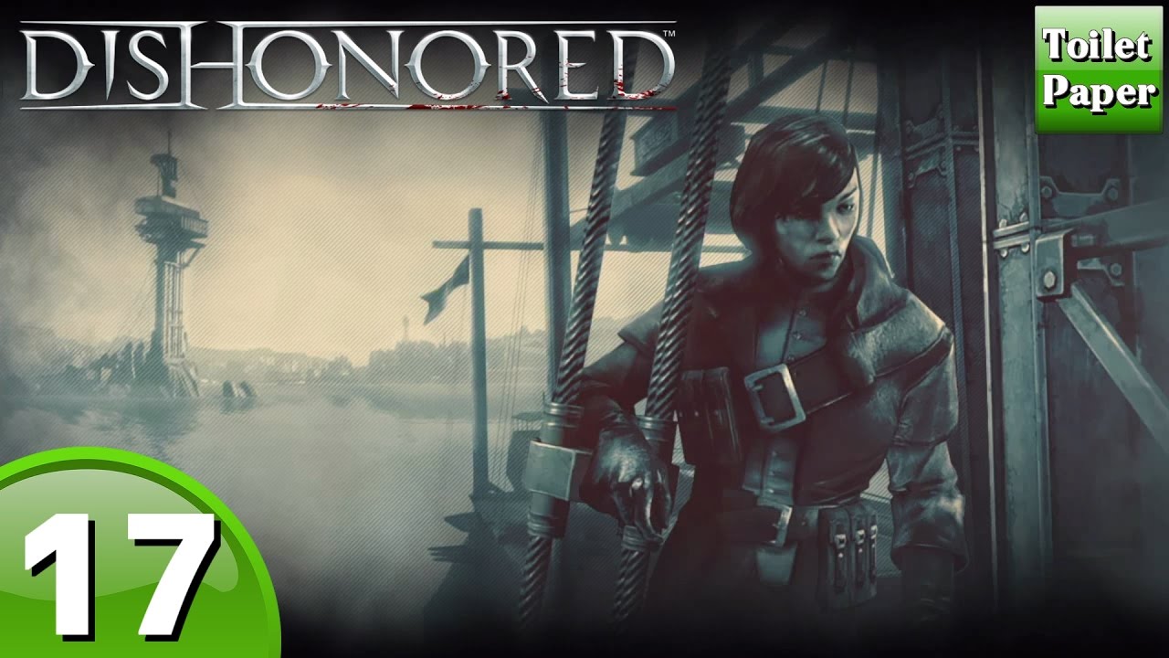 実況#17【DISHONORED HD】REVENGE SOLVES EVERYTHING - YouTube