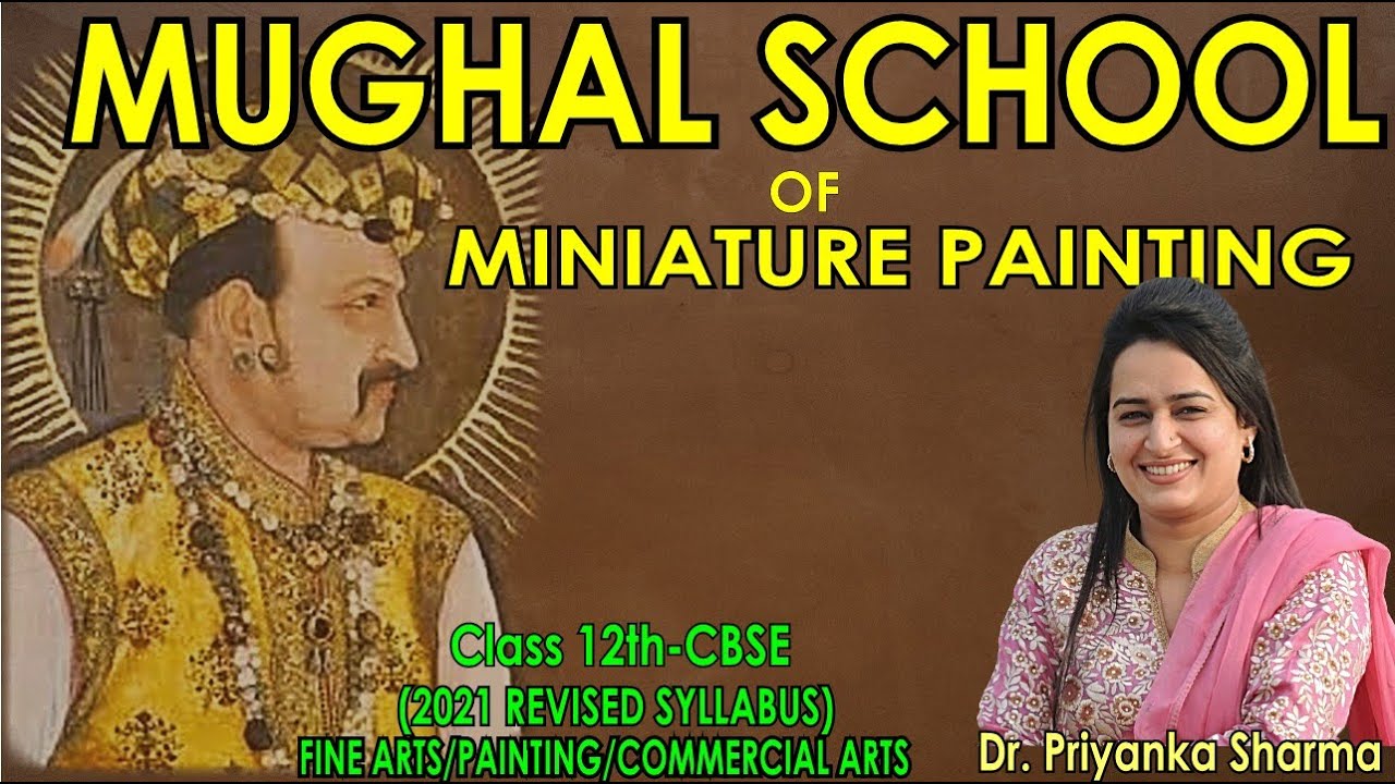 Mughal School of Miniature Painting (16-19th Cen. AD) | Class 12 ...