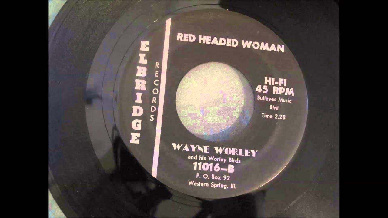Red Headed Woman - Wayne Worley and his Worley Birds - YouTube