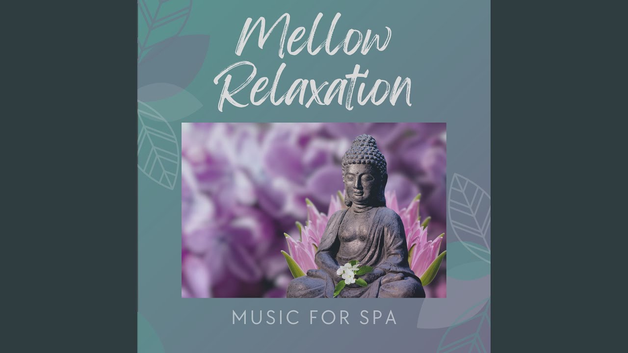 Mellow Relaxation - YouTube