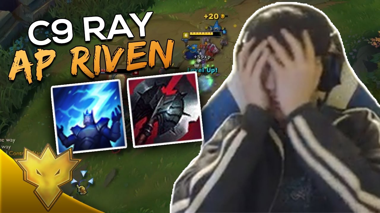 C9 Ray PLAYS AP RIVEN?? - League of Legends Funny Moments & Highlights ...