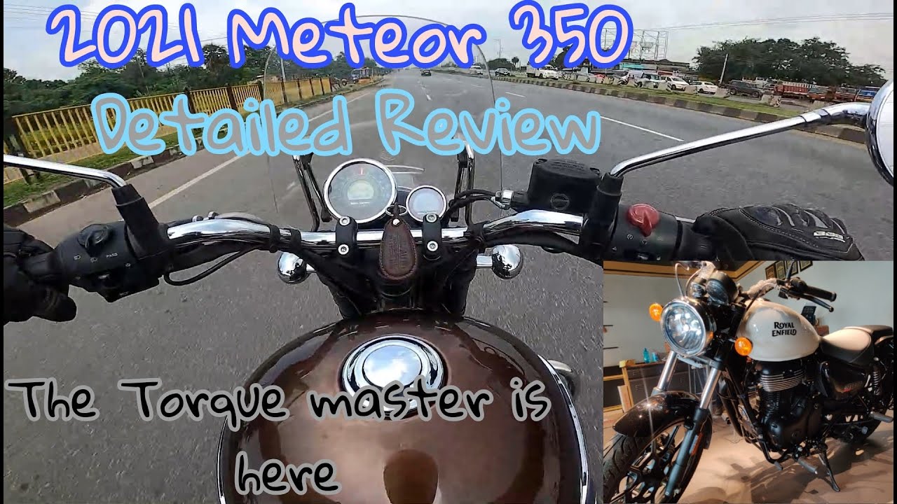 2021 RE meteor 350 | Detailed Review | The Torque Master is here ...