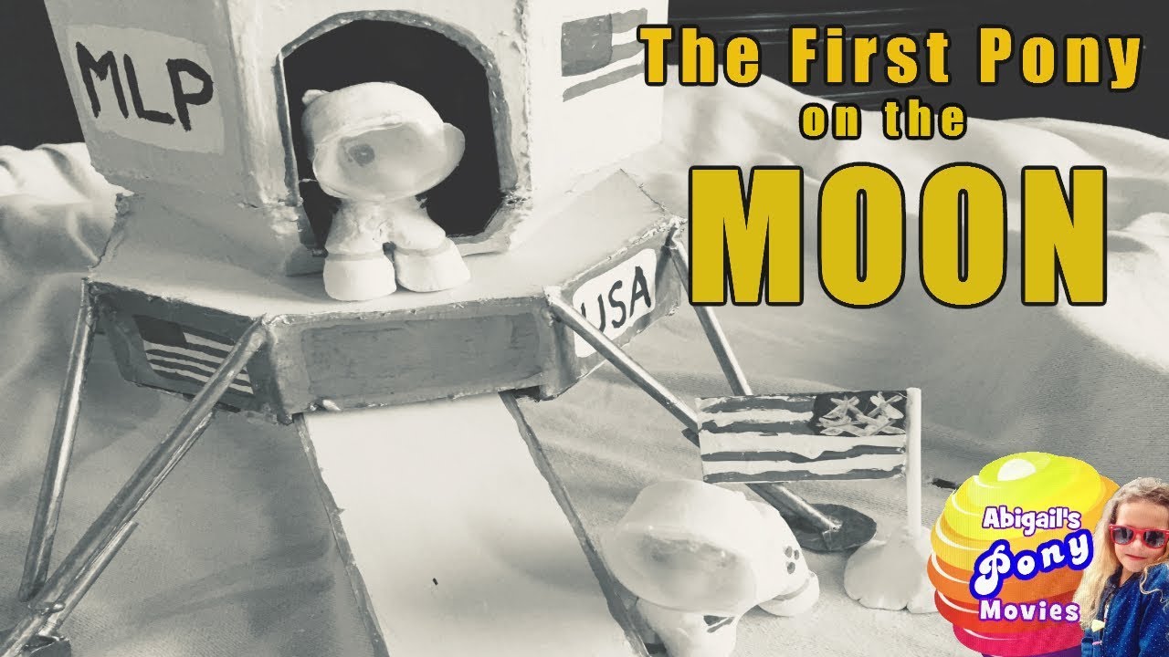 First pony on the moon my little pony , apollo 11 - YouTube