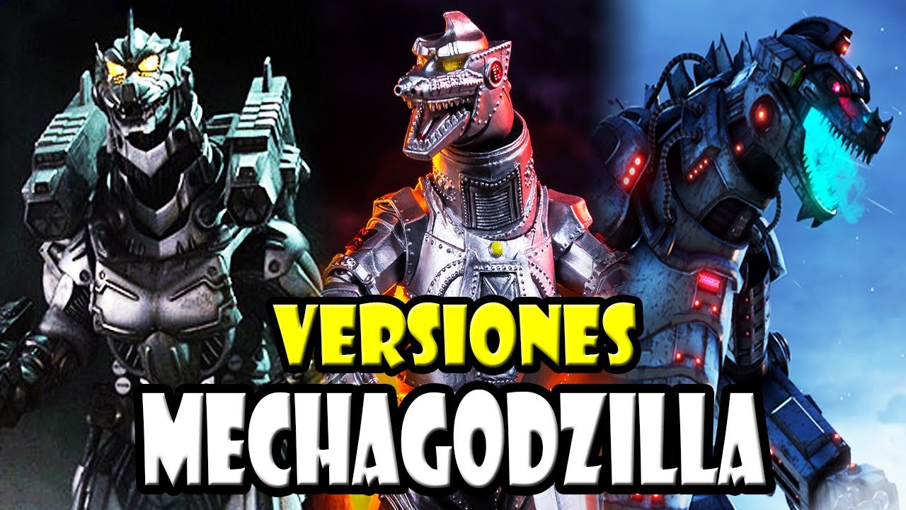 TODAS LAS VERSIONES DE MECHAGODZILLA - YouTube