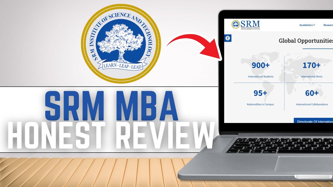 Srm University Mba (Full Review) 2025! - YouTube