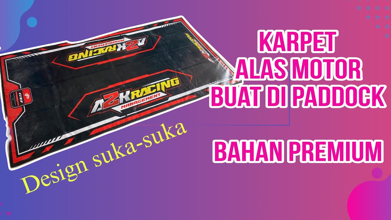 PROSES PRODUKSI KARPET ALAS MOTOR CUSTOM PRINT - YouTube