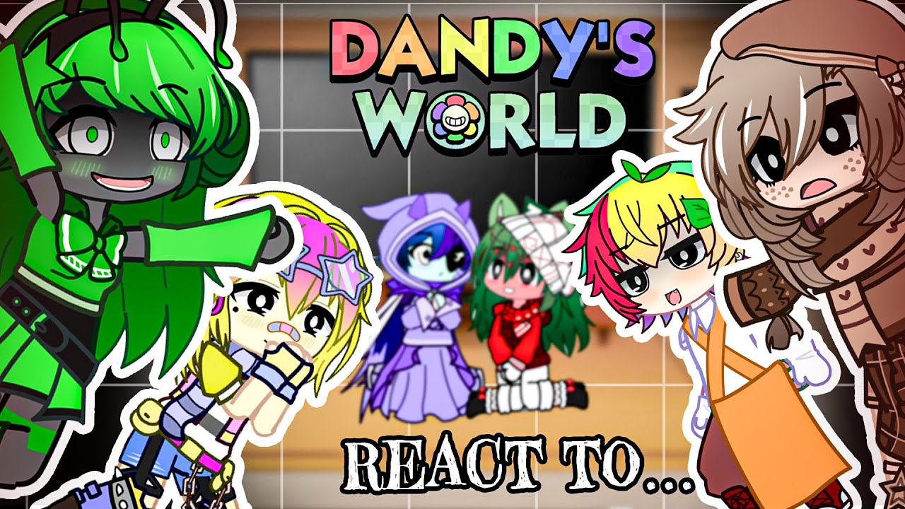 Dandy World react to ... ? |Gacha club| - YouTube