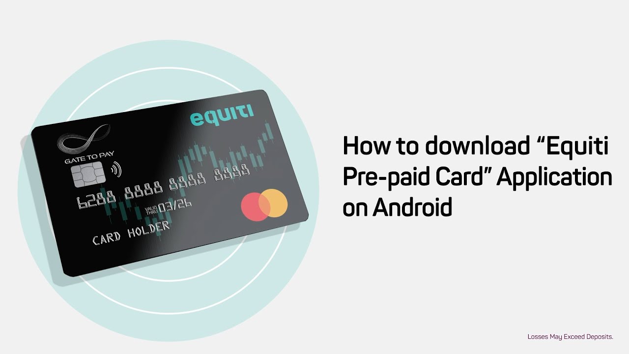 How to apply for your "Equiti Prepaid Card" Application on Android ...