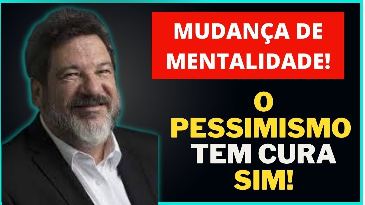 * ENTENDA! " O PESSIMISMO tem Cura SIM! Por Prof. Mário Sérgio Cortella ...