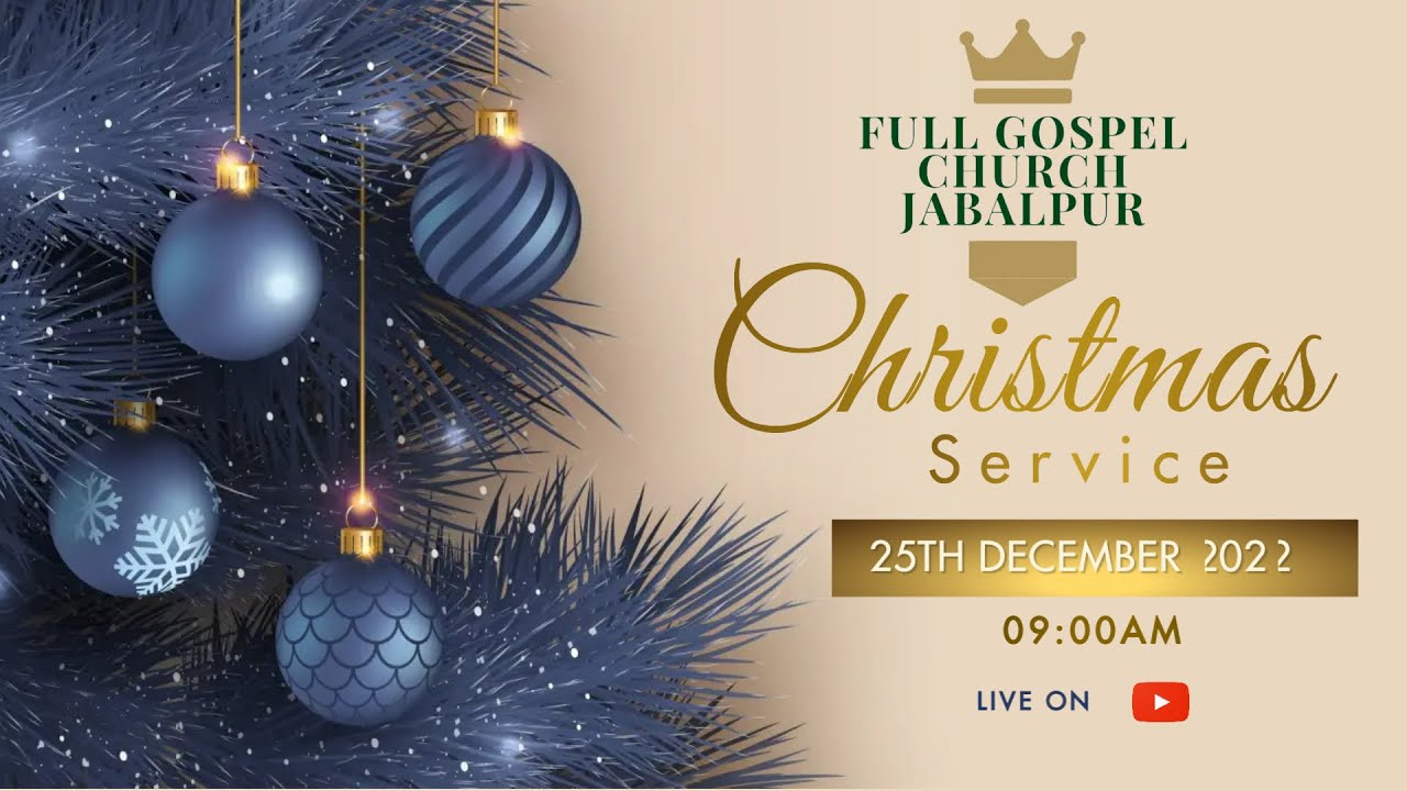 Christmas Sunday Service || 25-12-2022 || Full Gospel Church Jabalpur ...
