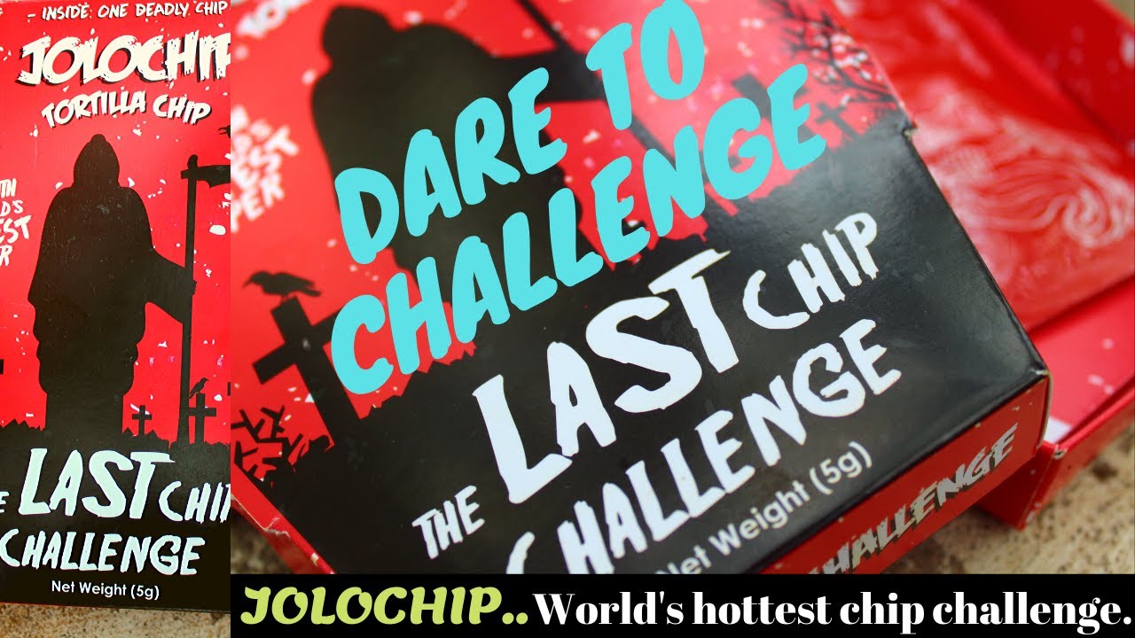 WORLD's HOTTEST CHIP | The Last Chip Challenge | the Deadly chip ...