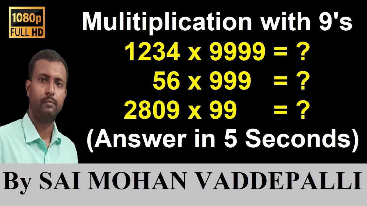 Vedic Maths Multiplication Trick Multiplication With 9 s By Sai Mohan vedic-maths-multiplication-trick-multiplication-with-9-s-by-sai-mohan