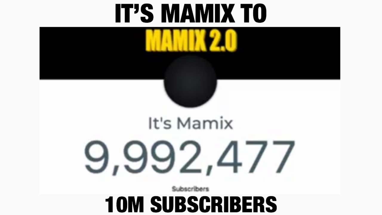 It’s Mamix to 10M Subscribers! - YouTube