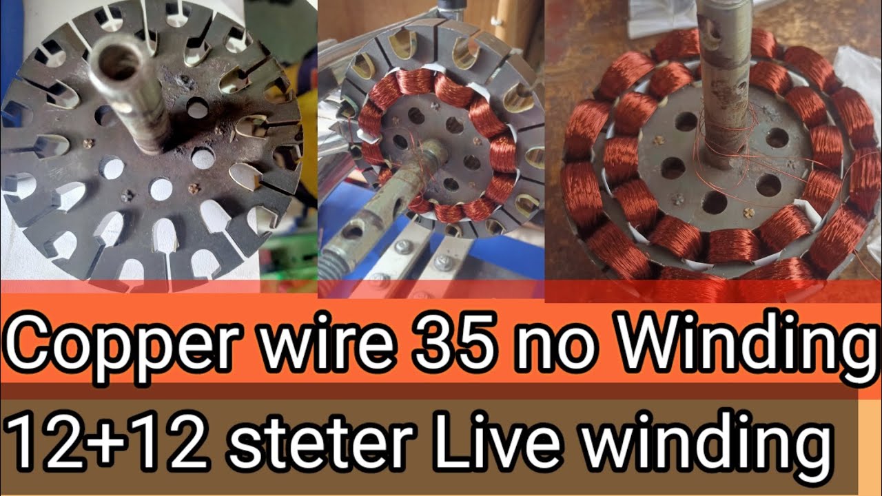 Copper wire 35 no se winding| 12+12 steter live Winding| hand winding ...