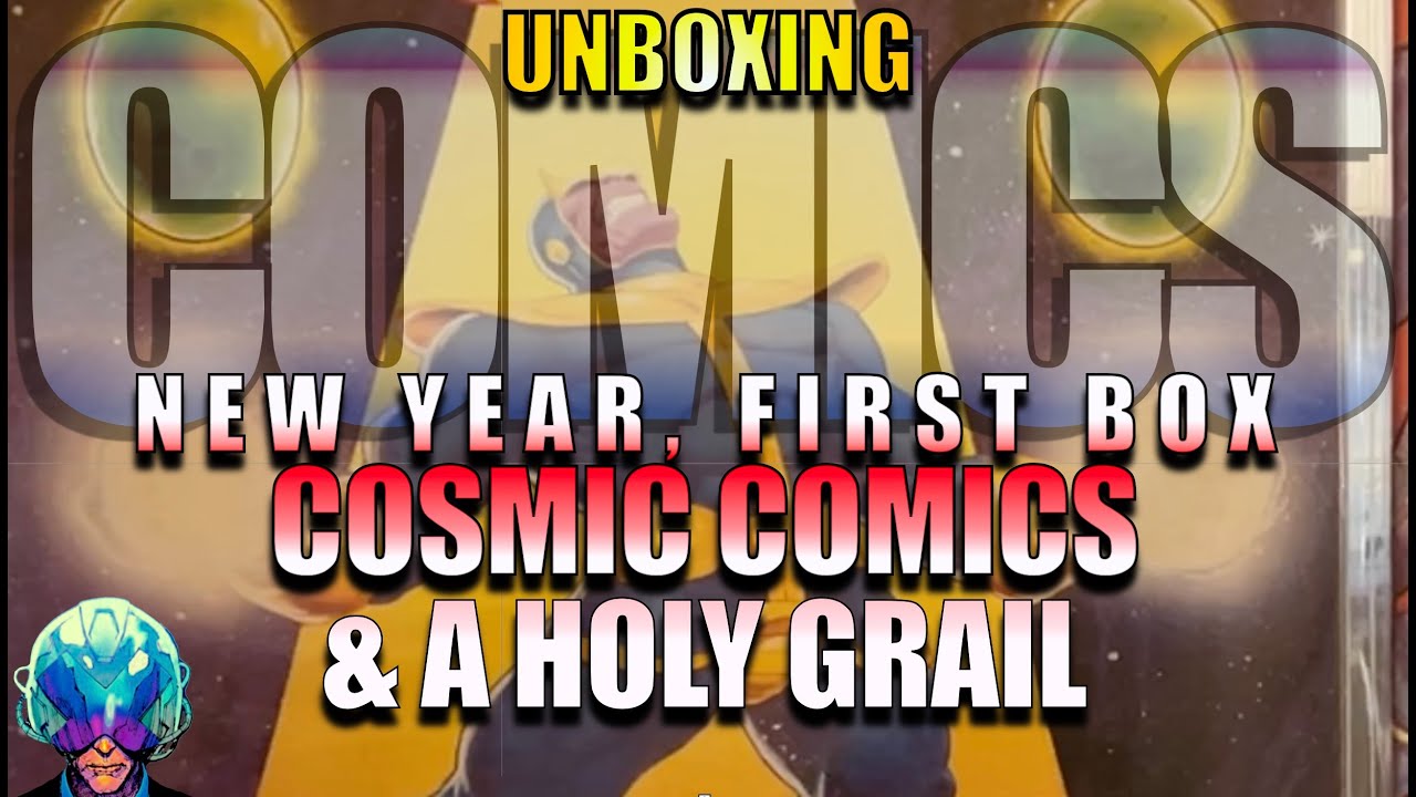 Mail Call: COSMIC COMICS & A HOLY GRAIL - [ Unboxing Comics ] - YouTube