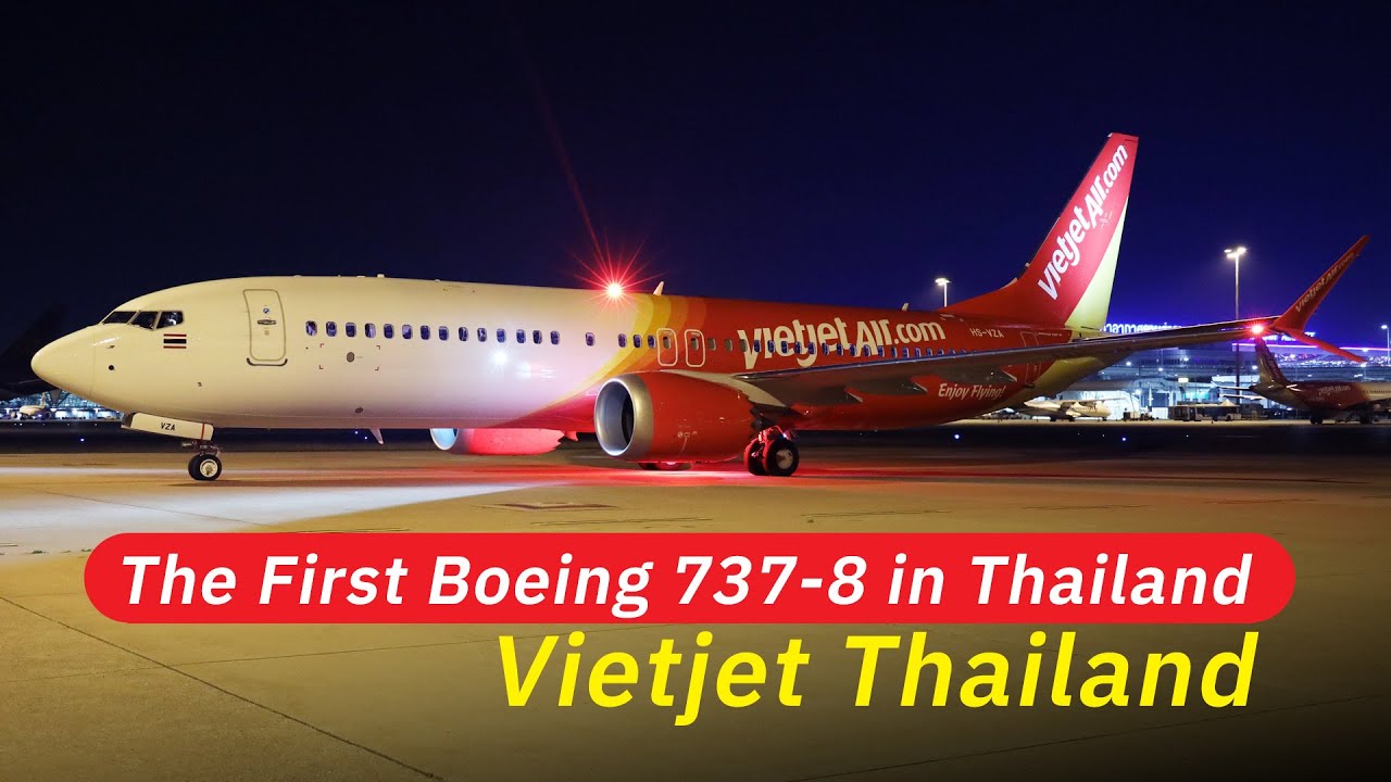 Vietjet Thailand’s Brand-New Boeing 737-8 - YouTube
