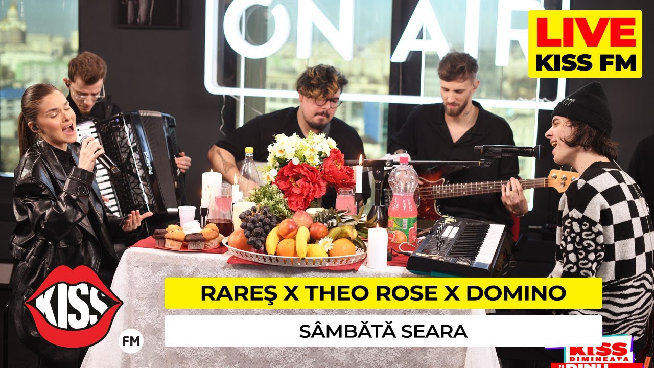 rareș x THEO ROSE x DOMINO - Sambata seara (Live @ KISS) - YouTube
