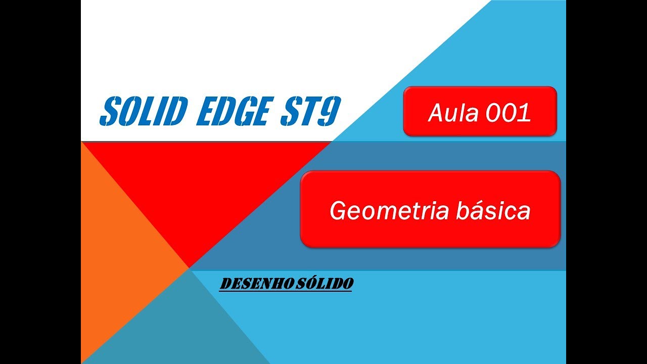 Solid Edge ST9 Aula 001 Geometria básica - YouTube