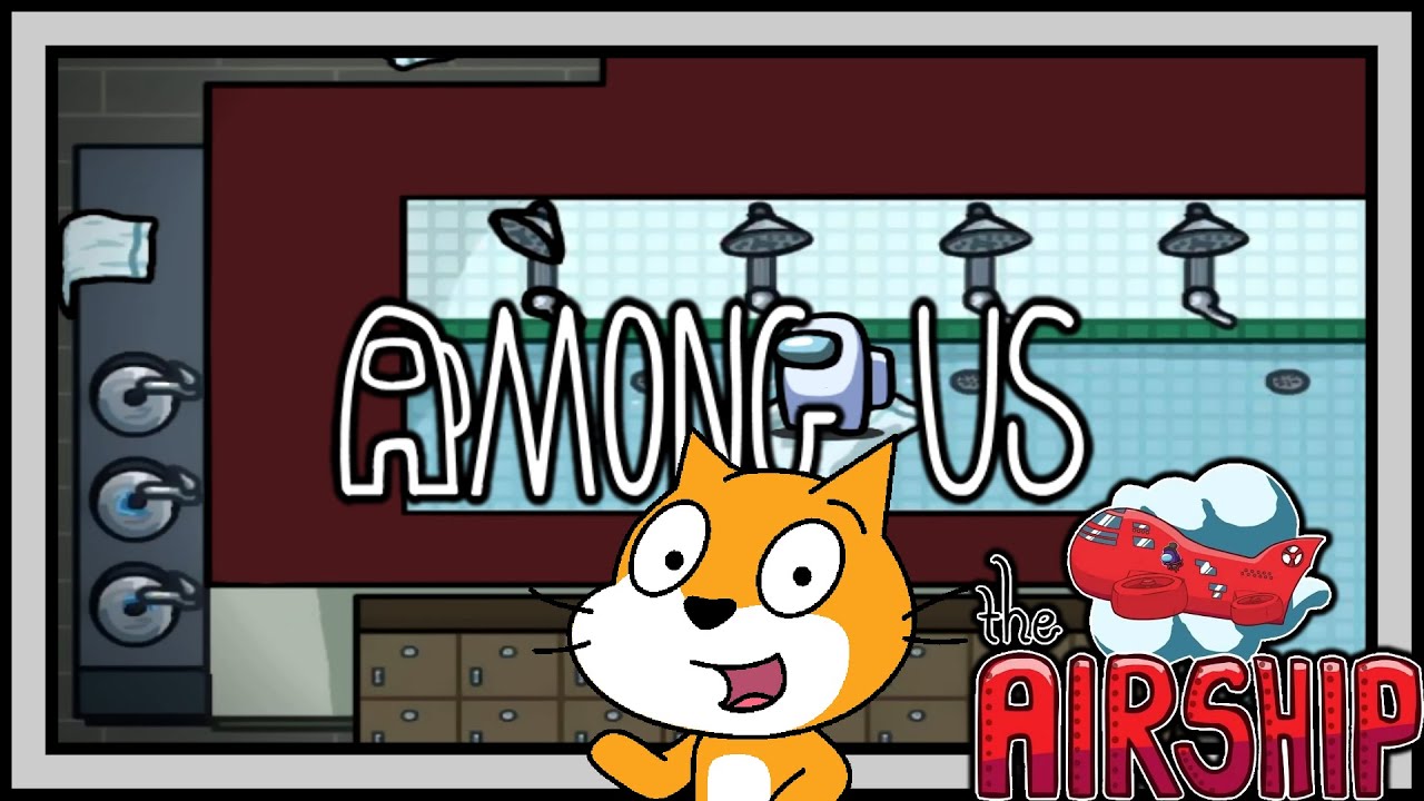 Playing The New Airship Map In Among Us, But Scratch! - YouTube