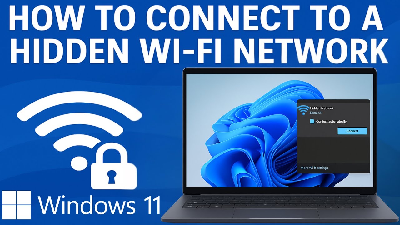 How to Connect to a Hidden WiFi Network in Windows 11 (Step-by-Step ...