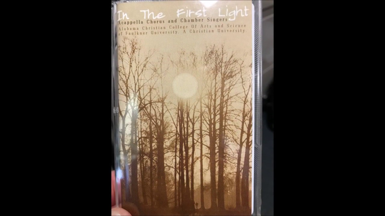In The First Light - Faulkner University A Capella Chorus & Chamber ...