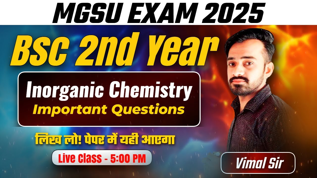 MGSU B.Sc. Exam 2025 || Bsc 2nd year inorganic chemistry important Questions ll By Vimal Jangid ...