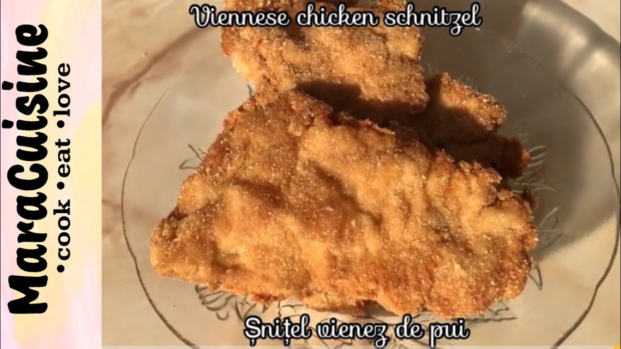 O rețeta pe care mulți nu o știu!SNITEL VIENEZ DE PUI/VIENNESE CHICKEN ...