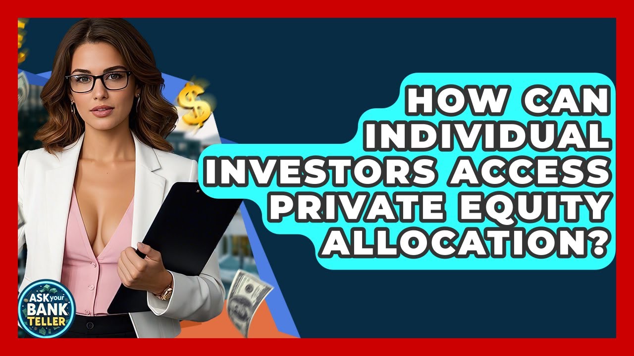 How Can Individual Investors Access Private Equity Allocation? - Ask ...