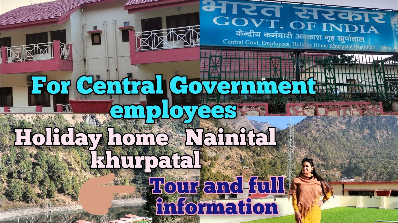 Central Govt. Employees Holiday Home Khurpatal (Nainital) Full ...