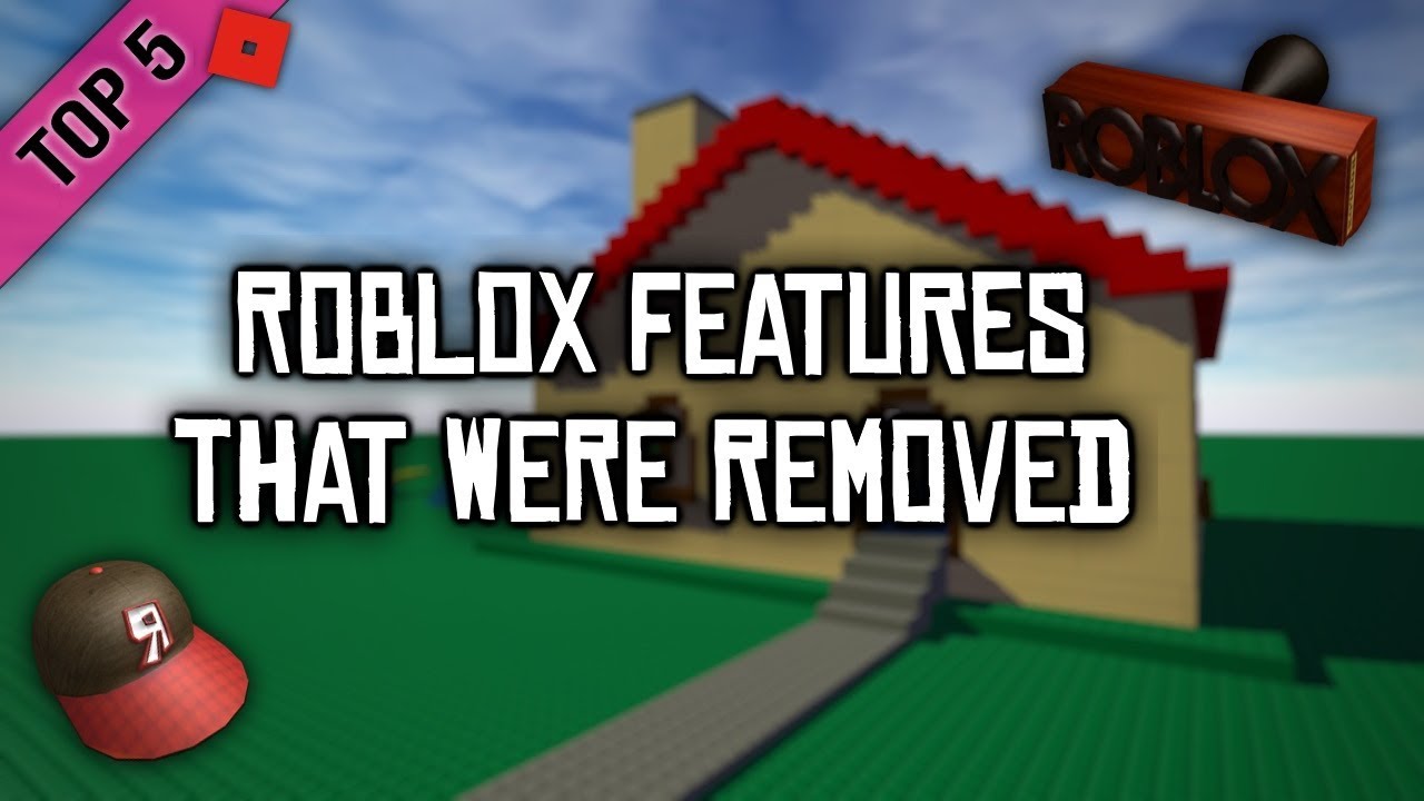 Top 5 ROBLOX Features That Were Removed - YouTube