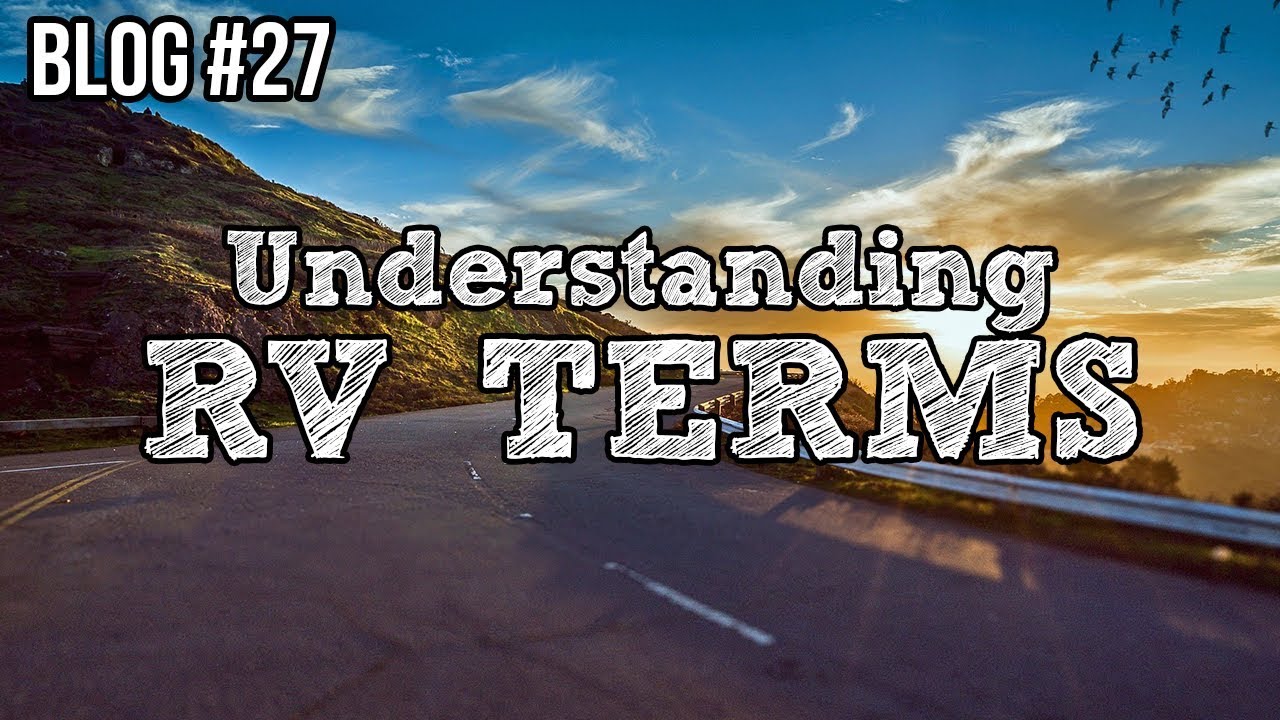 RecPro Blog - Understanding RV Terms - YouTube