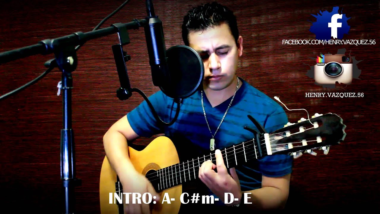 TU YA ERES COSA DEL PASADO (cover- Con acordes para guitarra) Por Henry Vazquez - YouTube