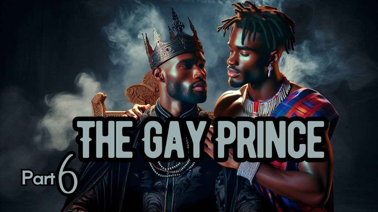 The Gay Prince | Part 06 — The Night It Broke - YouTube