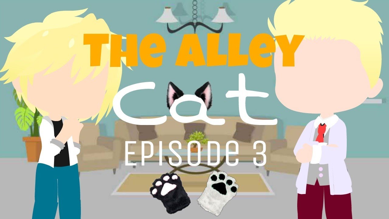 The Alley Cat episode 3 | Marichat | Mlb Gacha Club Series | Original ...