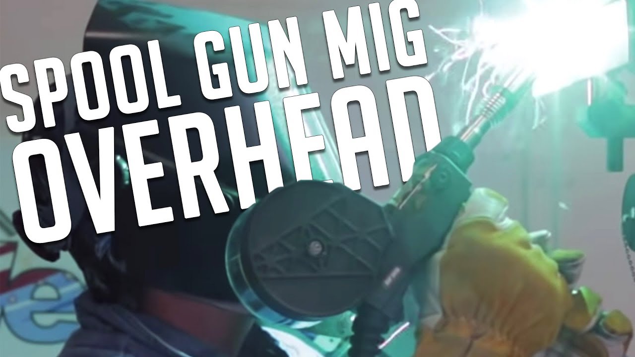 🔥Overhead Aluminum Spool Gun Welding Class (Everlast PowerMTS 221 Sti ...