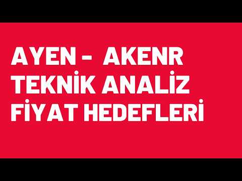 AYEN - AKENERJİ TEKNİK ANALİZ DESTEK DİRENÇ SEVİYELERİ