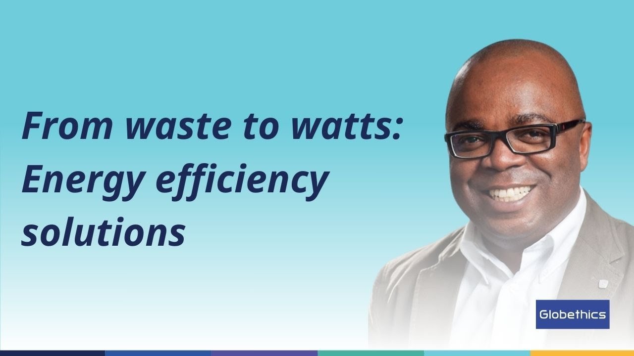 From waste to watts: Energy efficiency solutions - YouTube