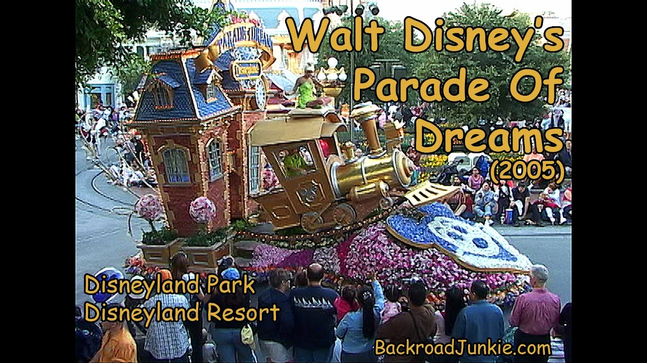 Walt Disney's Parade Of Dreams (2005) | Disneyland Park | Disneyland ...