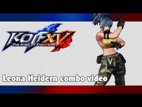 KoF XV: Leona Heidern combo video